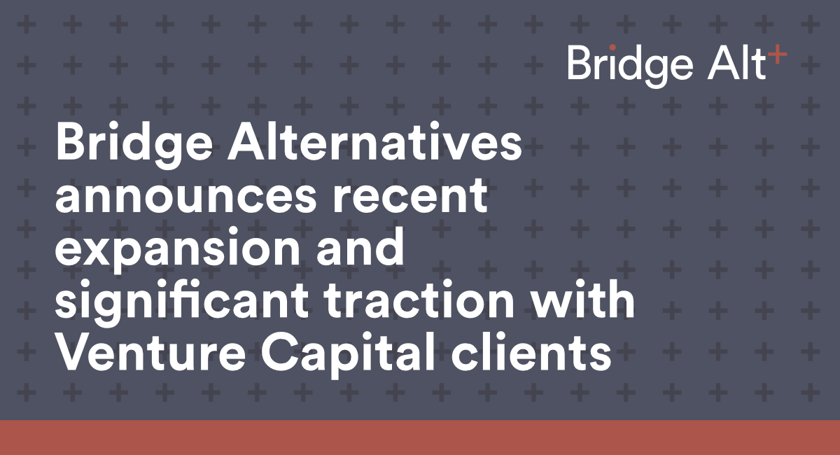 Bridge Alternatives announces recent expansion and significant traction ...